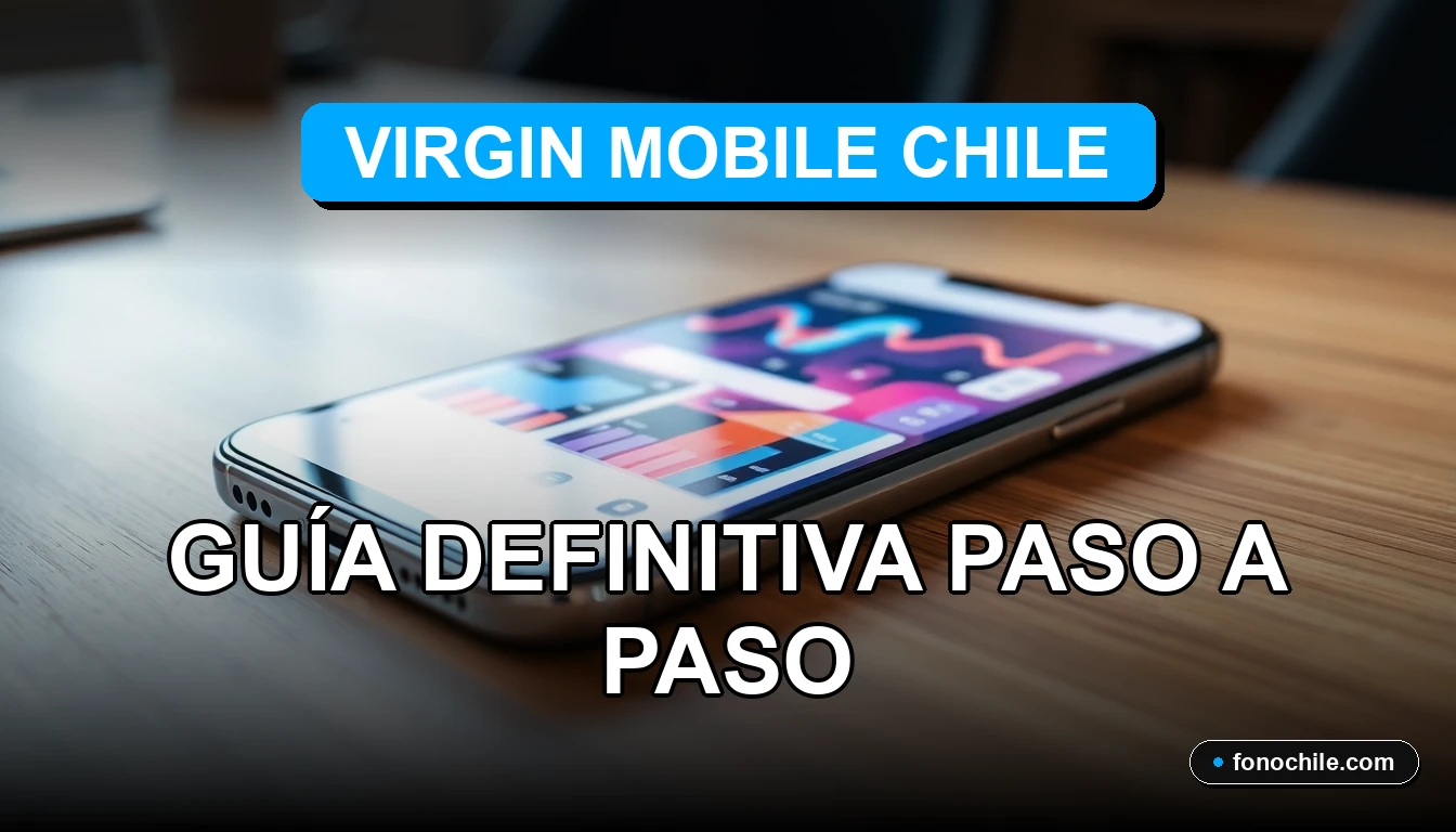 Configurar MMS Virgin Mobile Chile 2026 - FonoChile